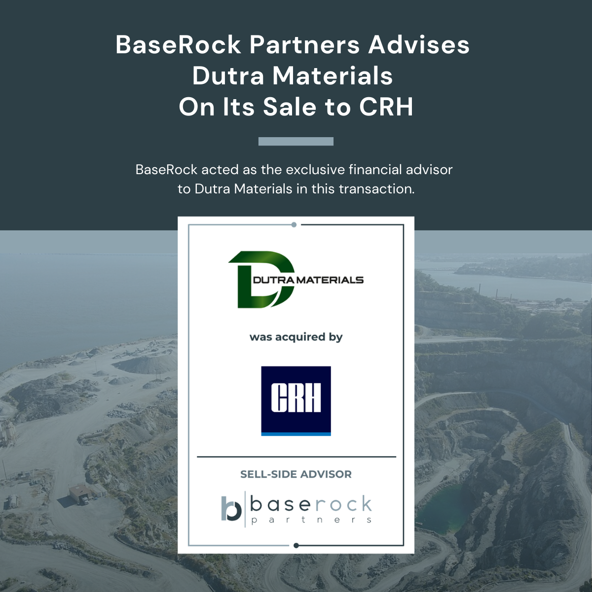 BaseRock Partners Advises Dutra Materials on its Sale to CRH - BaseRock ...